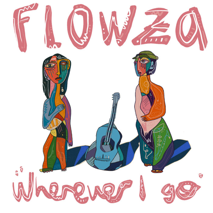 Wherever I go | Flowza