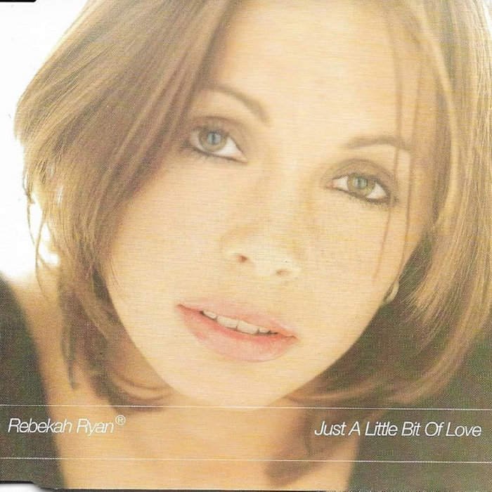 Rebekah Ryan - Just A Little Bit Of Love (Hi-Lux Vocal Club Mix) 1996 ...
