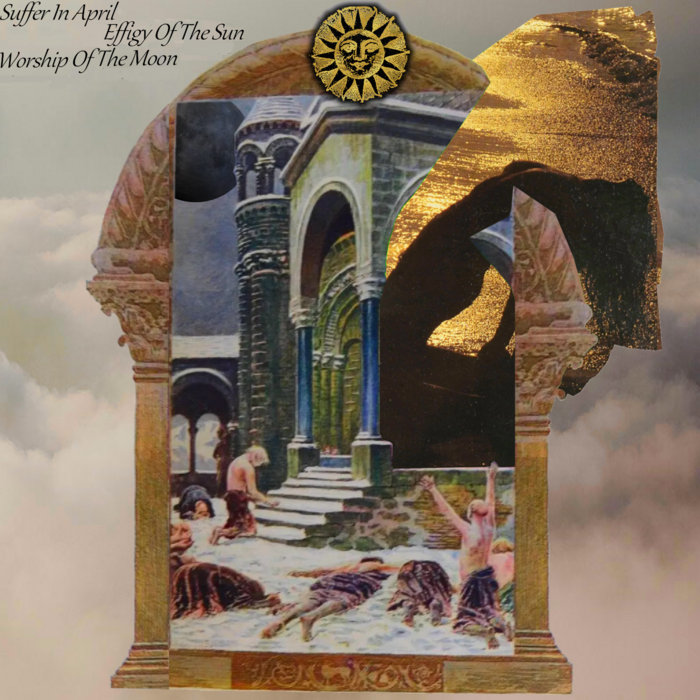 Effigy of the Sun Worship Of The Moon | Suffer In April