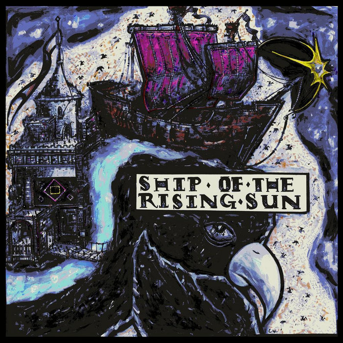 Ship Of The Rising Sun | Ship of The Rising Sun