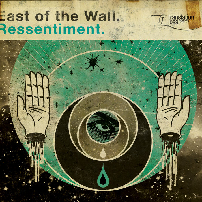 Ressentiment | East Of The Wall