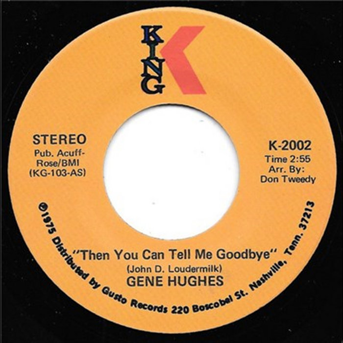 Then You Can Tell Me Goodbye Georgia Morning Dew | Gene Hughes (2)