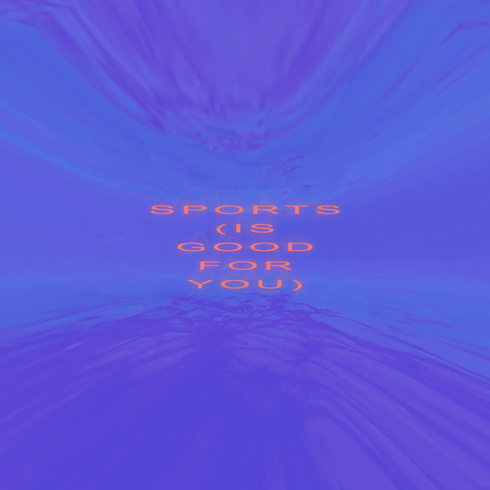 Sports (Is Good For You) | Max Graef