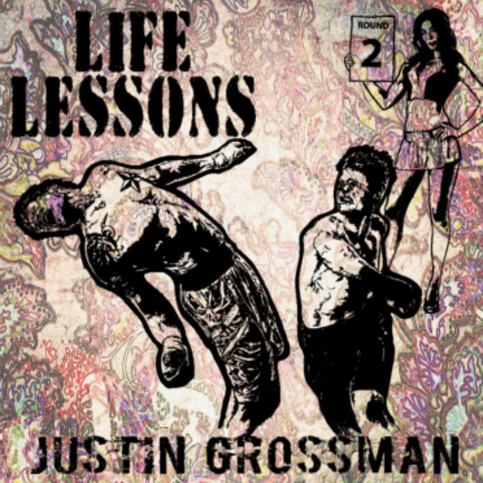 Life Lessons | Justin Grossman