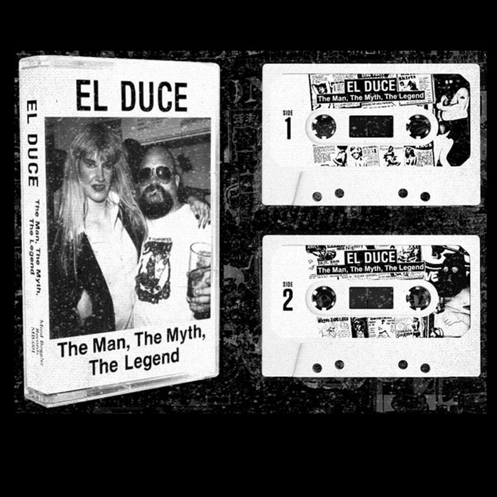 El Duce ''The Man ,The Myth ,The Legend'' | 4frecords