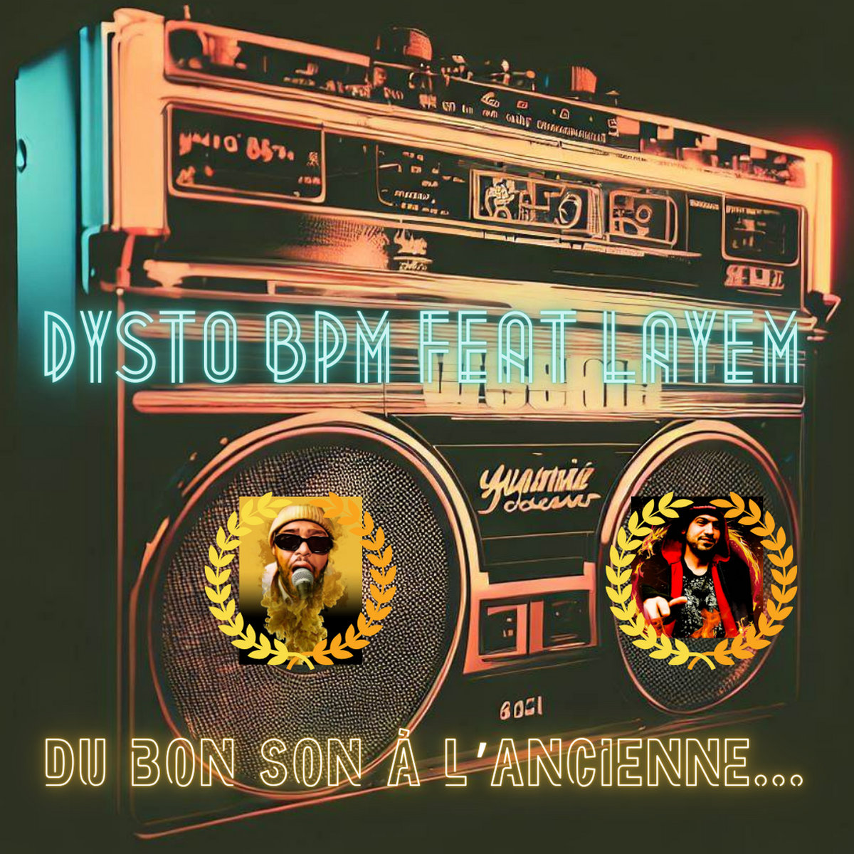 Du Bon son à l'ancienne | Dysto BPM feat Layem | Dysto BPM
