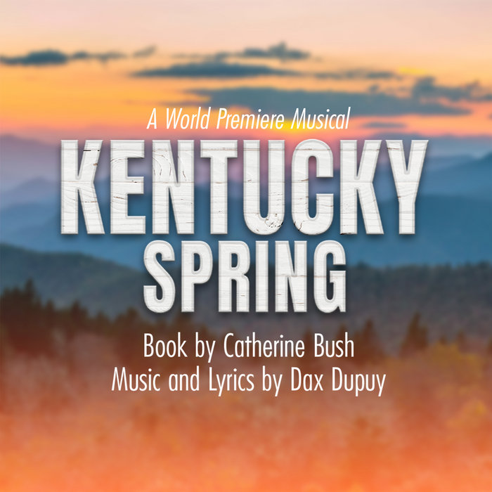 Kentucky Spring - Original Cast Recording | Dax Dupuy