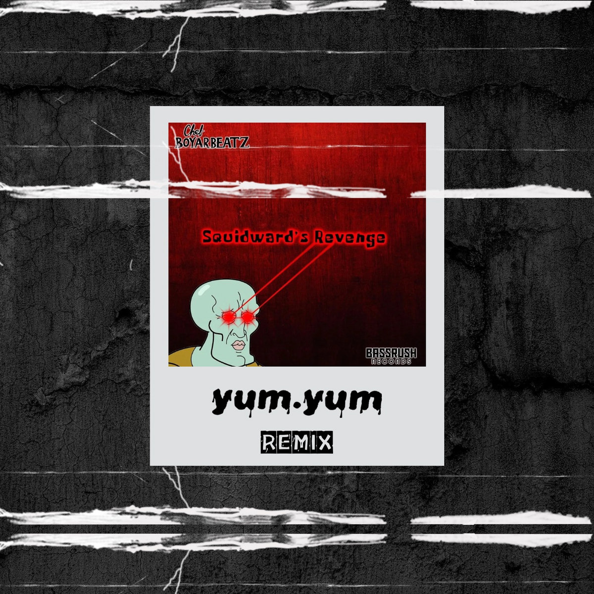 Chef Boyarbeatz - Squidward's Revenge (yum.yum remix) | yum.yum