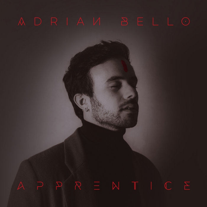 Apprentice | Adrian Bello