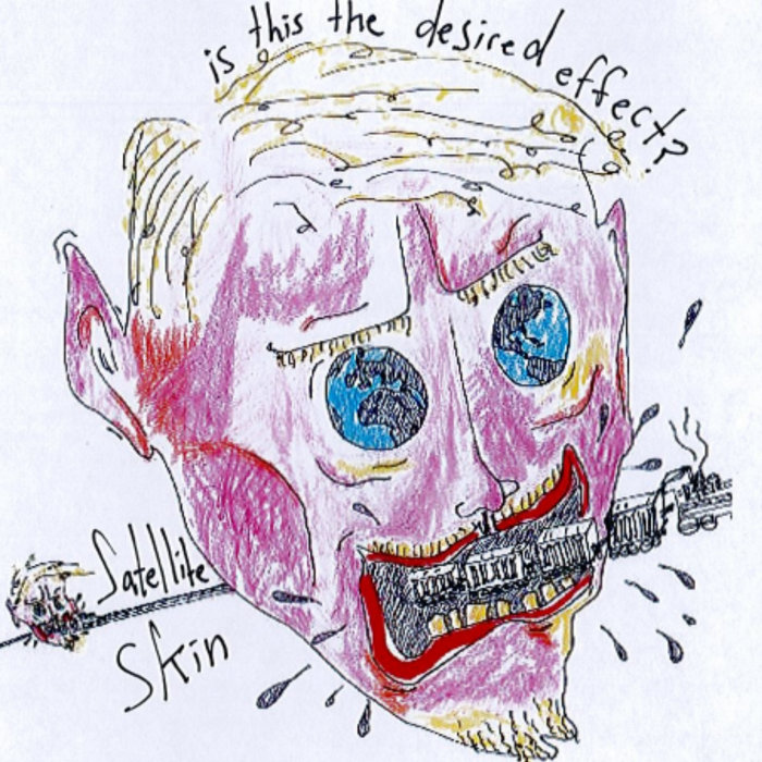 Is This The Desired Effect? | Satellite Skin