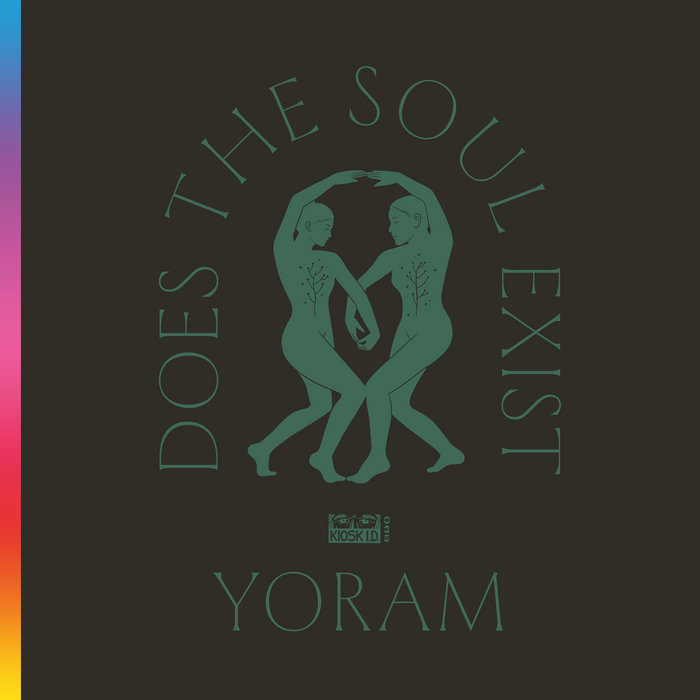 Does The Soul Exist | Yoram | Kiosk I.D.