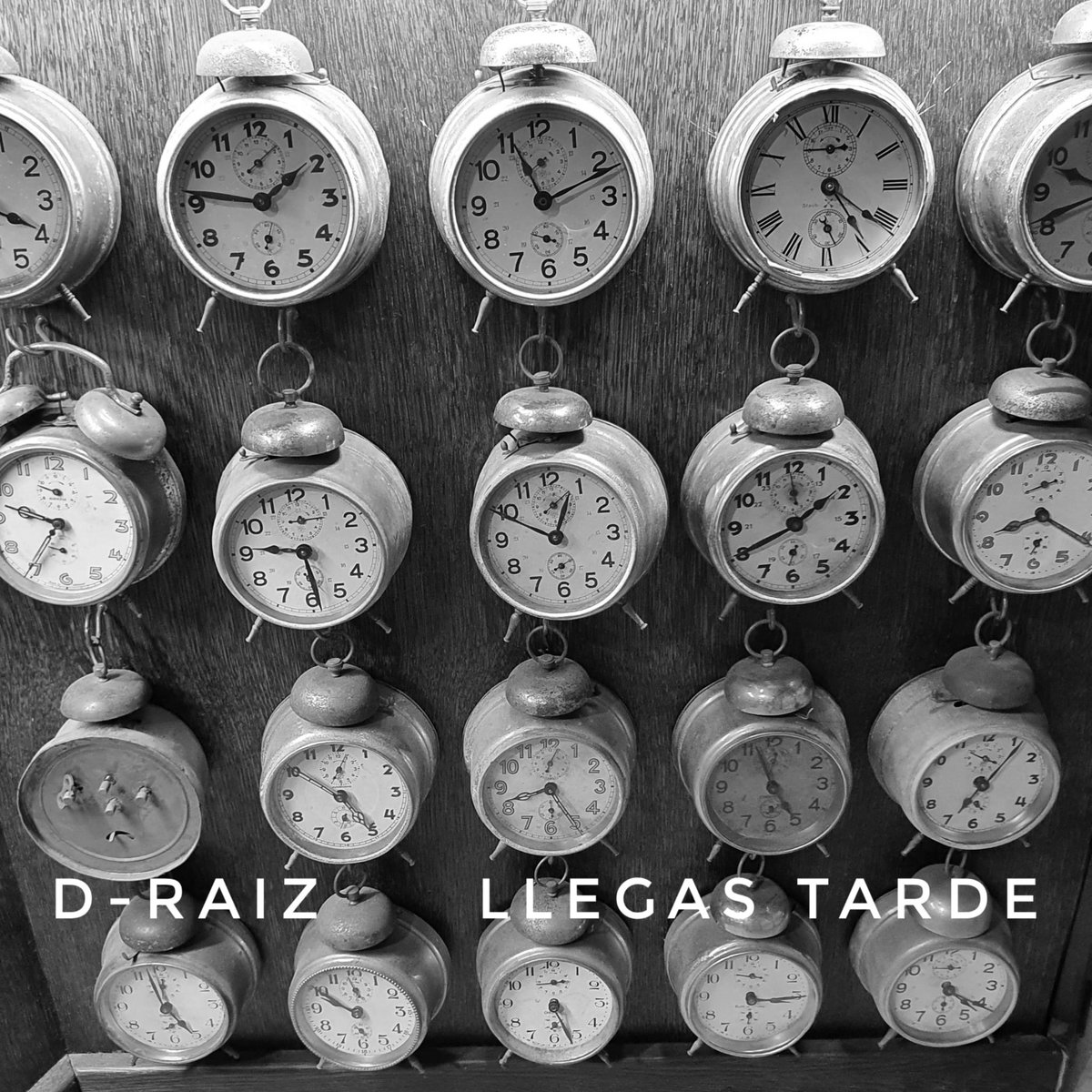 LLegas tarde | D-RAIZ
