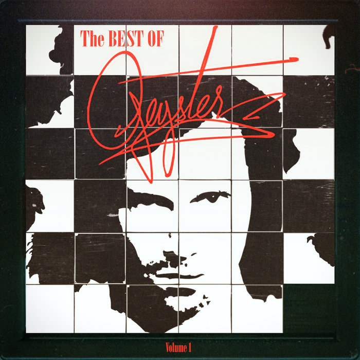 The Best Of Geyster, Vol. 1 | Geyster