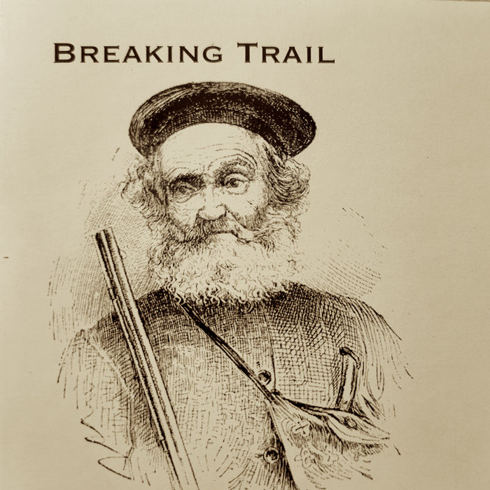 Breaking Trail | Dan Berggren