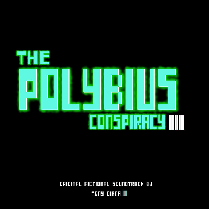 The Polybius Conspiracy | Tony Diana