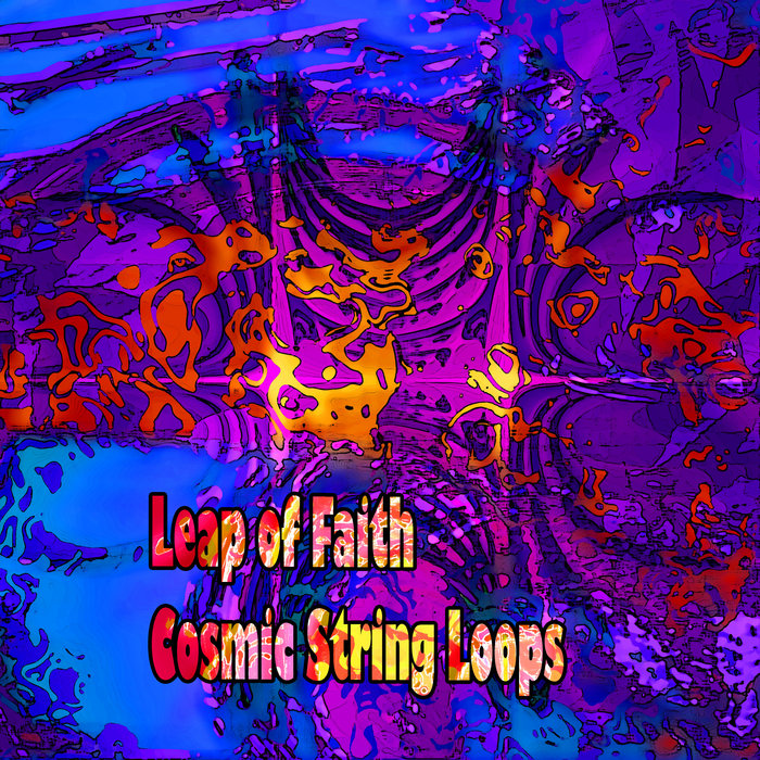 Cosmic String Loops | Leap Of Faith