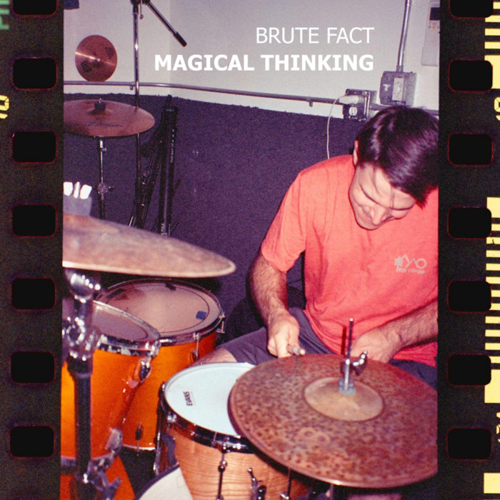 Magical Thinking | Brute Fact