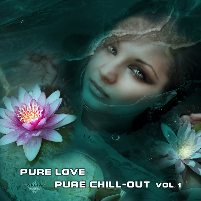 Pure Love | Pure Chill-out Vol.1 | ALTAR RECORDS Compilations