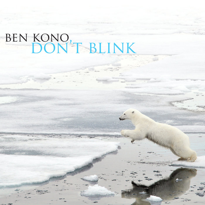 Don't Blink | Ben Kono Group