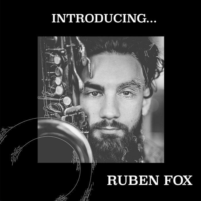 Introducing Ruben Fox | Ruben Fox