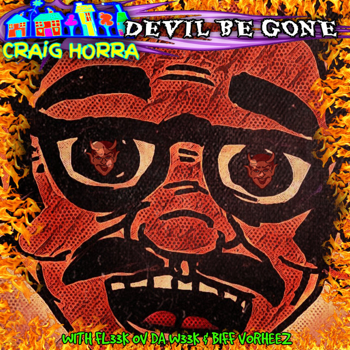 Devil Be Gone | Craig Horra | PL@n3t FL33k Produ©️t!on$