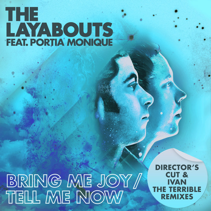 The Layabouts feat. Portia Monique - Bring Me Joy (Director's Cut Remix ...