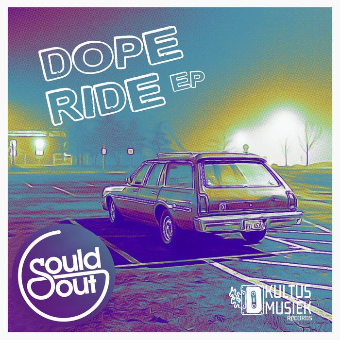 Dope Ride Ep | Sould Out