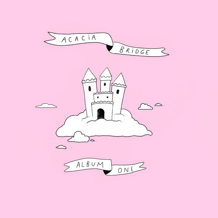Album One | Acacia Bridge