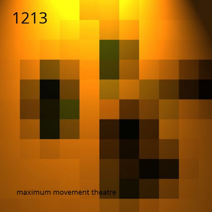 1213 (2013) | maximum movement theatre