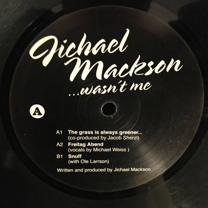 ...wasn´t me | Jichael Mackson