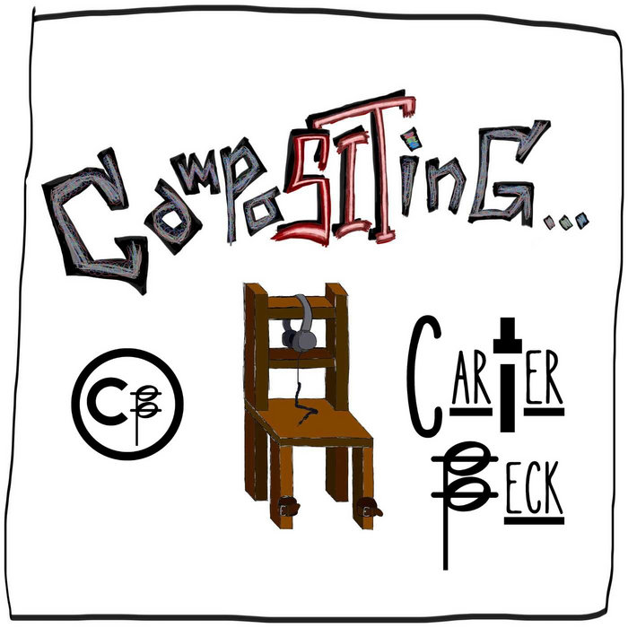 CompoSITing... | Carter Beck | Carter Beck Audio