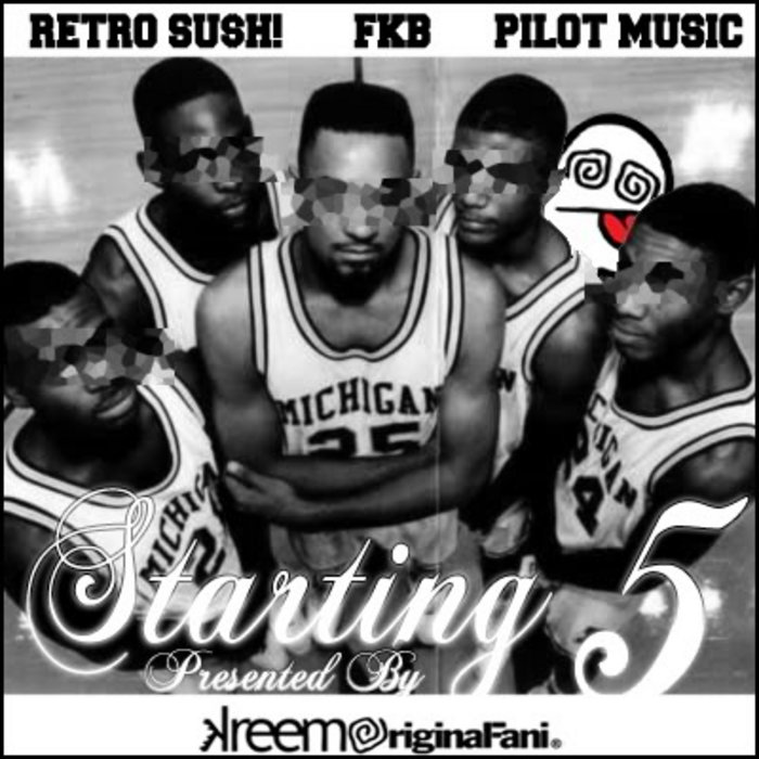 The Starting Five Mixtape | Retro Su$h!