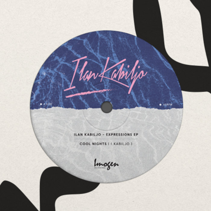 Ilan Kabiljo - Expressions EP | Imogen Recordings