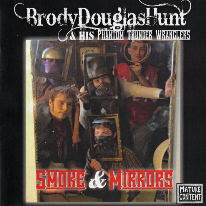 Smoke & Mirrors | Brody Douglas Hunt