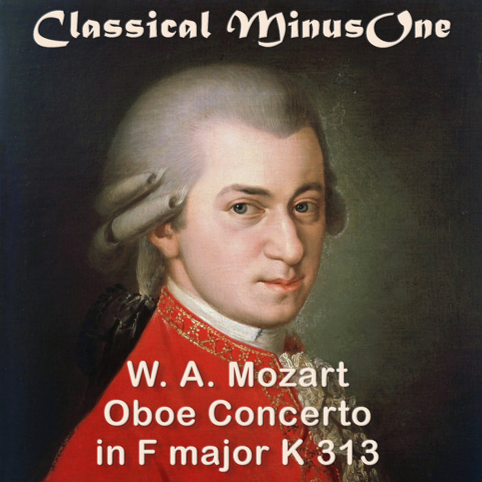 W. A. Mozart - Oboe Concerto in F major K 313 | -- | Classical MinusOne