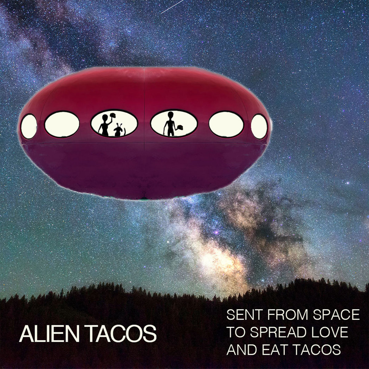 Sent From Space to Spread Love and Eat Tacos | Alien Tacos