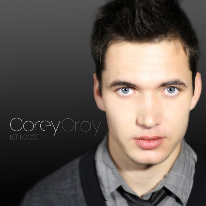 Let Loose | Corey Gray