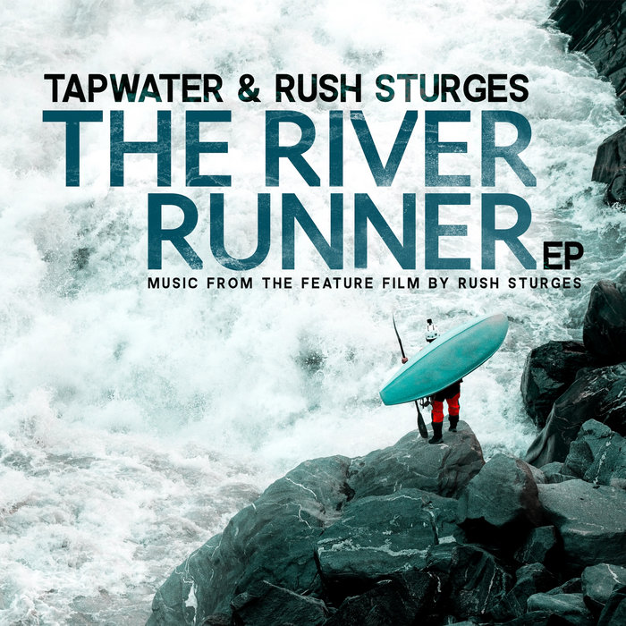 The River Runner EP | TapWater