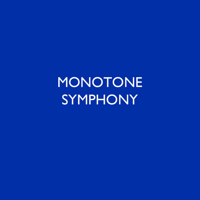 Monotone Symphony | Martin A. Smith