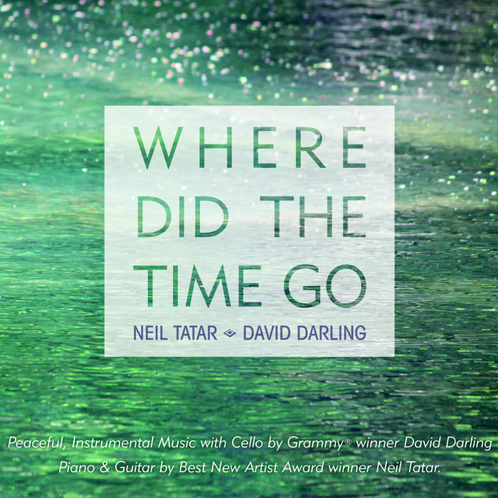 Where Did The Time Go? | Neil Tatar