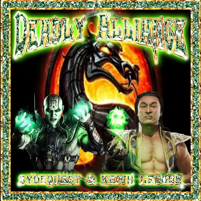Deadly Alliance | SydeQuest, Keith Ledger | SydeQuest