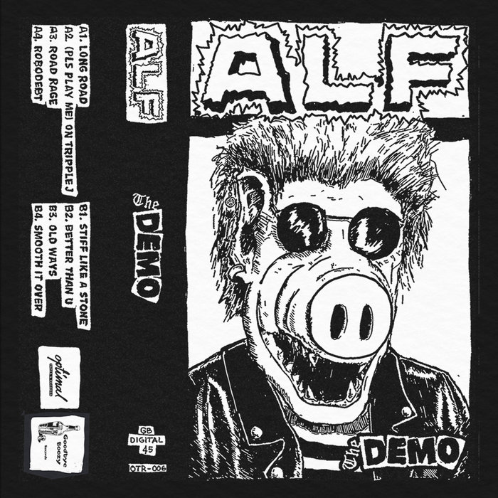 ALF - Demo | ALF | Goodbye Boozy Digital