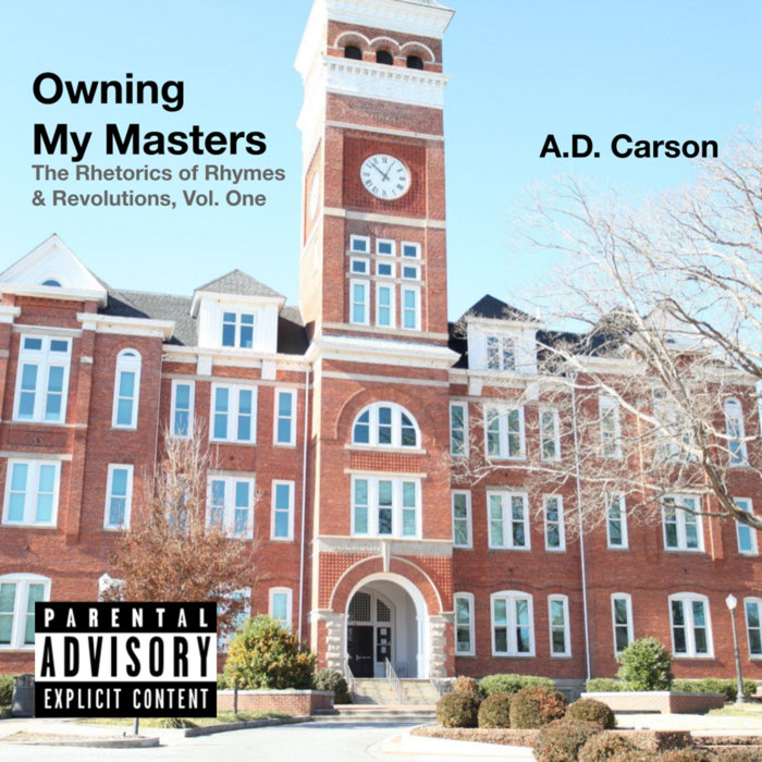 Owning My Masters (Mastered) Vol. One | A.D. Carson