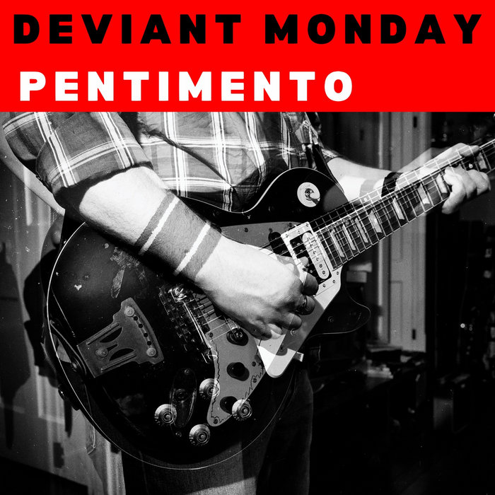 Pentimento | Deviant Monday | David Montanye