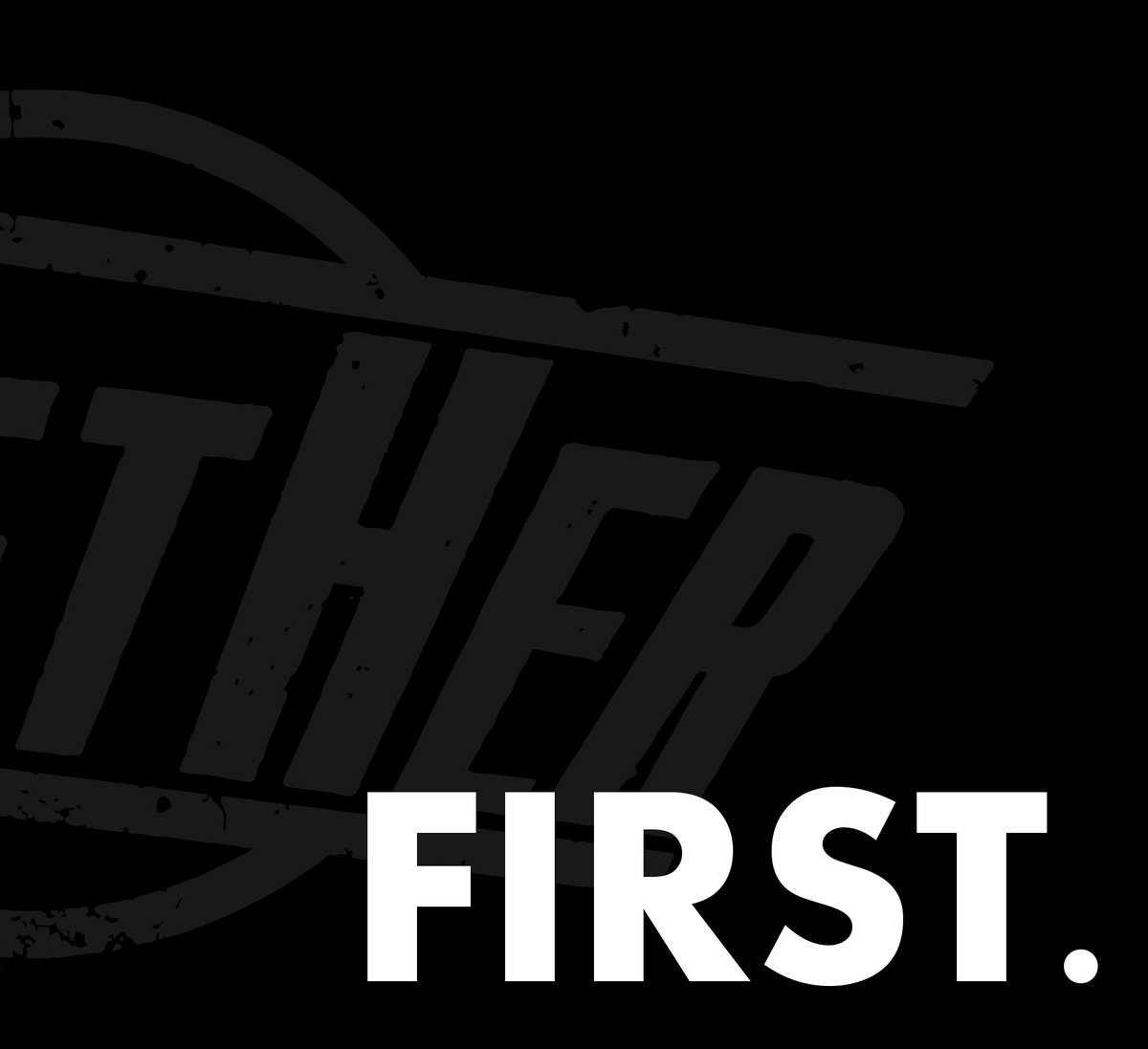 FIRST. | ToGetHer