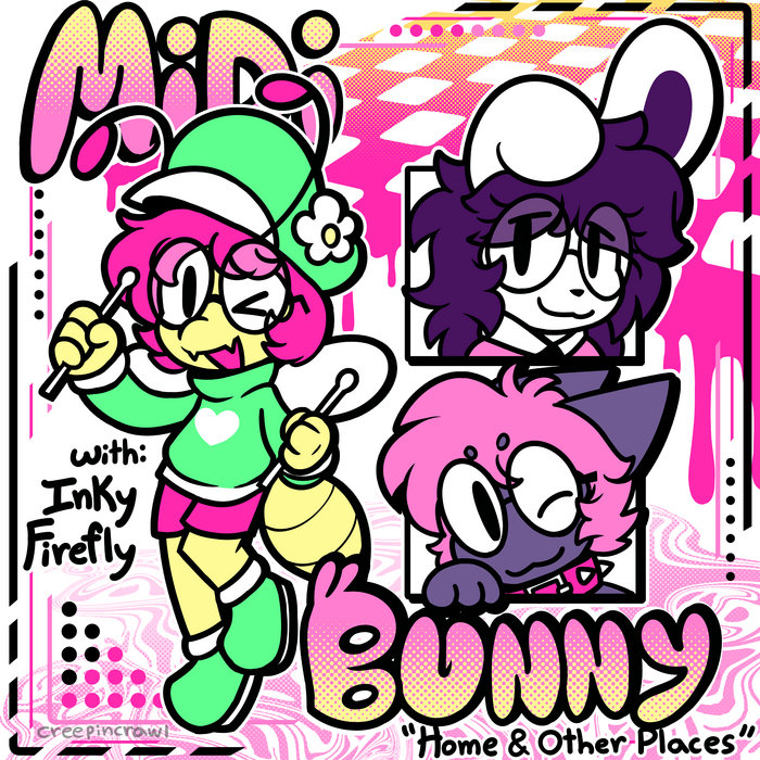 home (and other places) | InkyFirefly & MIDI Bunny | MIDI Bunny