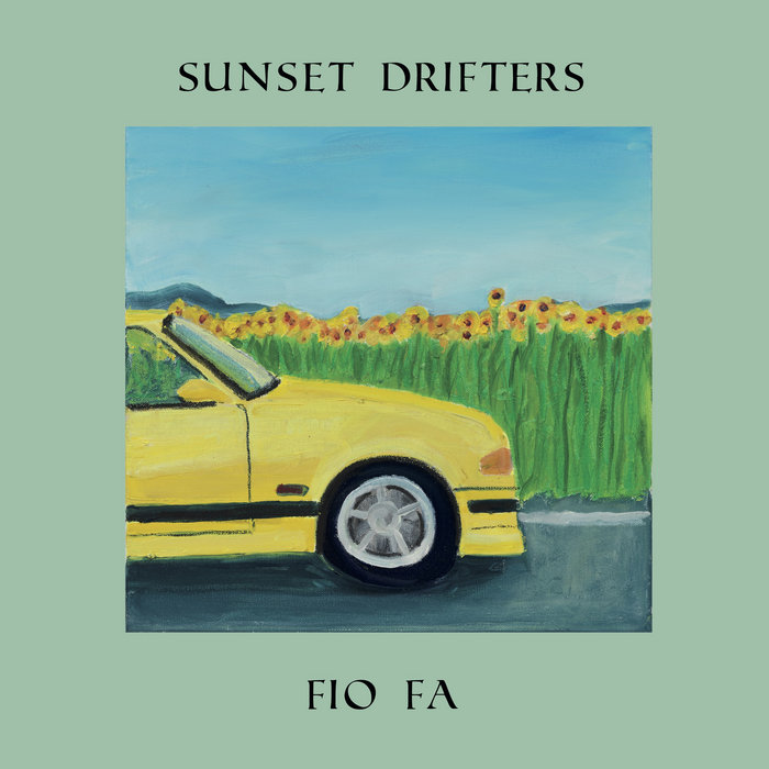 Delusions EP | Fio Fa | Sunset Drifters