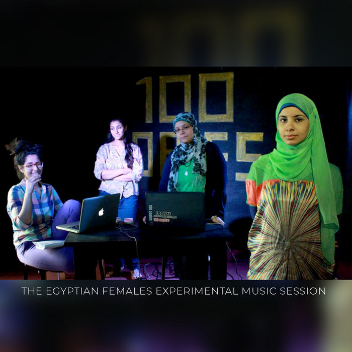 The Egyptian Females Experimental Music Session | The Egyptian females ...