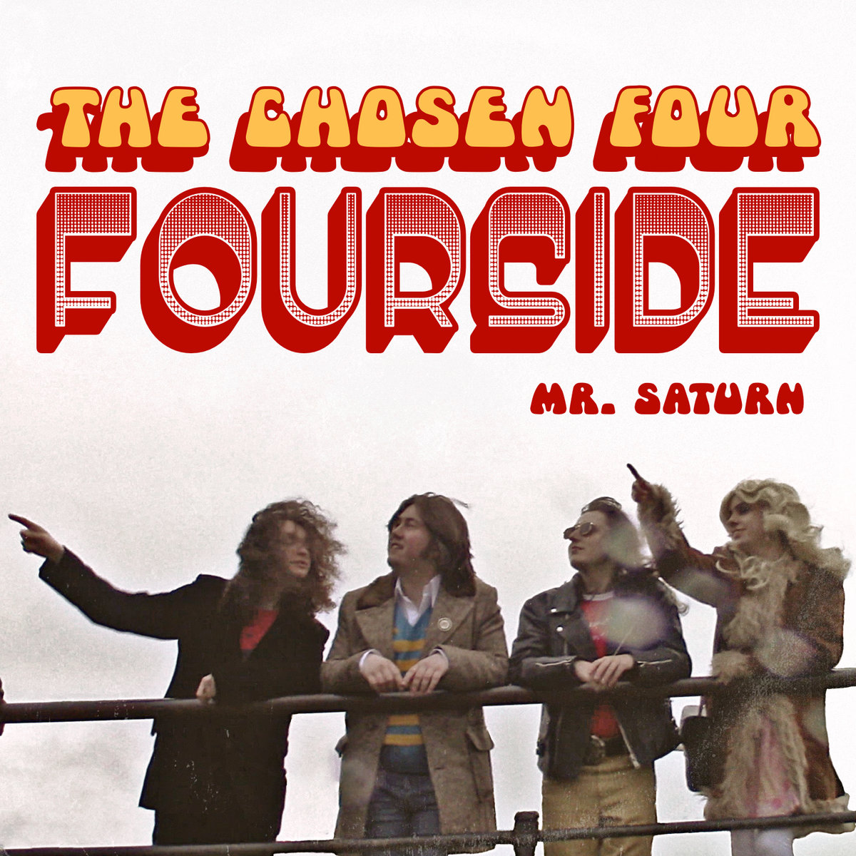 Fourside/Mr. Saturn [Single, 1974] | The Chosen Four