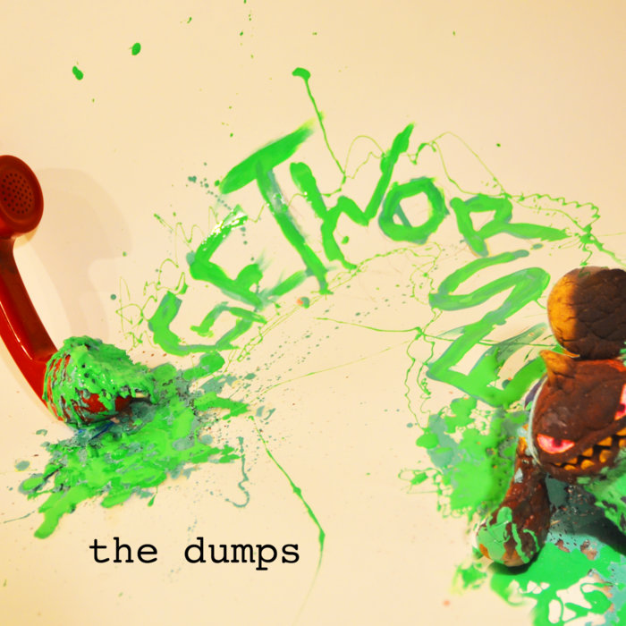 Get Worse The Dumps get-worse-the-dumps